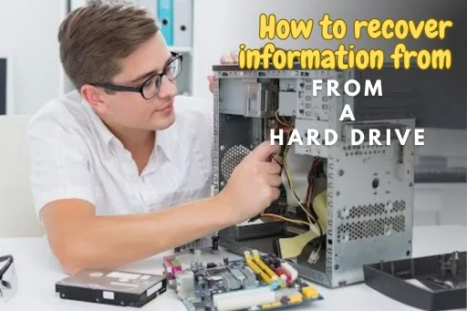 How To Recover Information From A Hard Drive