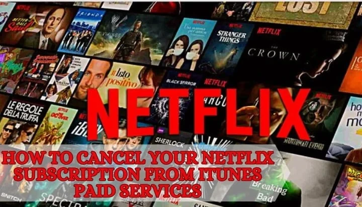 How To Cancel Your Netflix Subscription From ITunes? - Paid Services