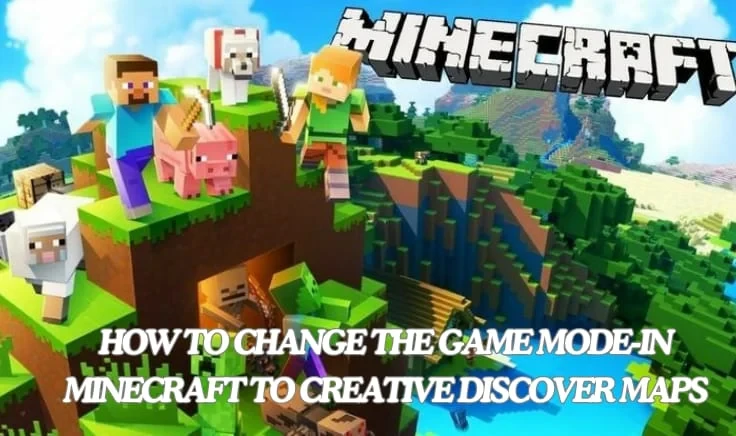 How To Change The Game Mode In Minecraft To 'Creative'? | Discover Maps