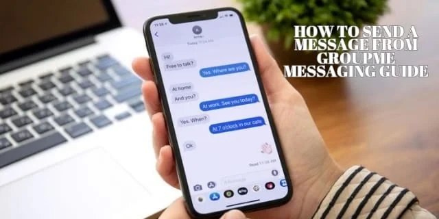 How To Send A Message From GroupMe? - Messaging Guide