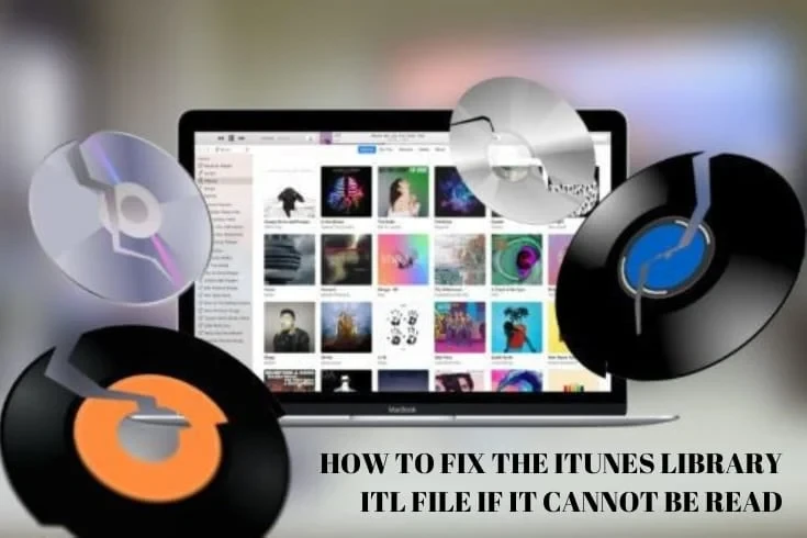 How To Fix The ITunes Library.itl File If It Cannot Be Read?