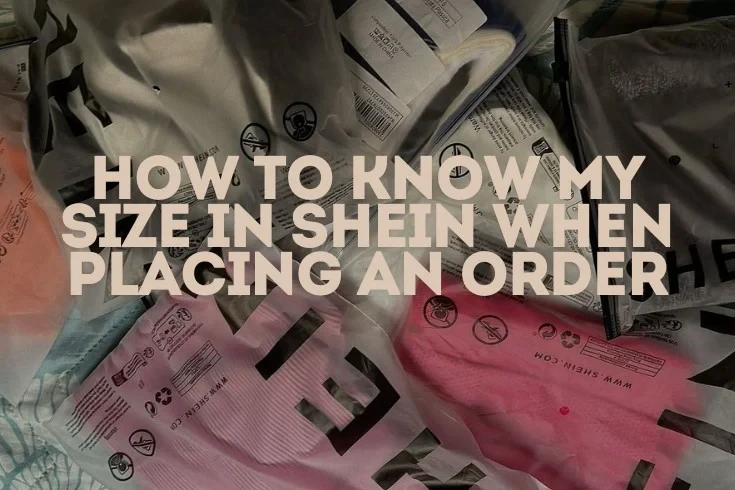 How To Know My Size In SHEIN When Placing An Order