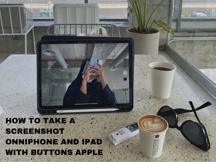 How To Take A Screenshot On IPhone And IPad With Buttons? - Apple