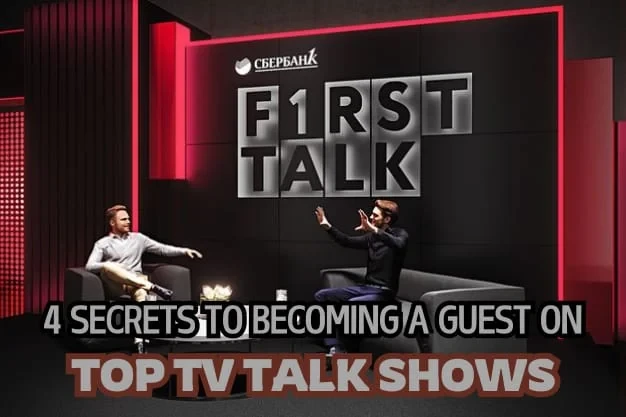 4 Secrets To Becoming A Guest On Top TV Talk Shows