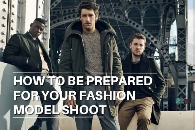How To Be Prepared For Your Fashion Model Shoot