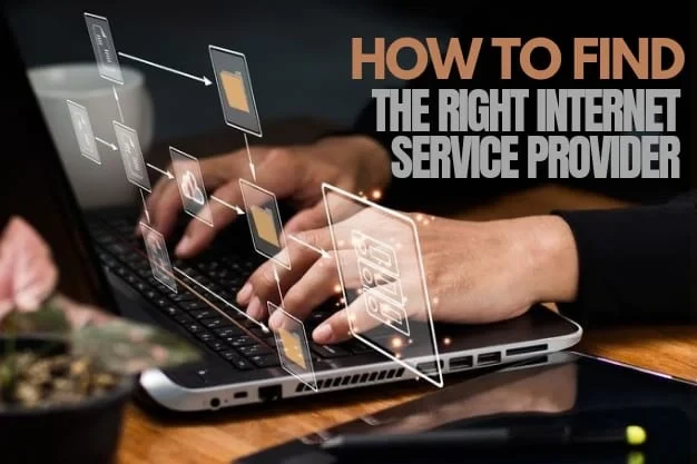 How To Find The Right Internet Service Provider