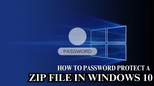 How To Password Protect A Zip File In Windows 10