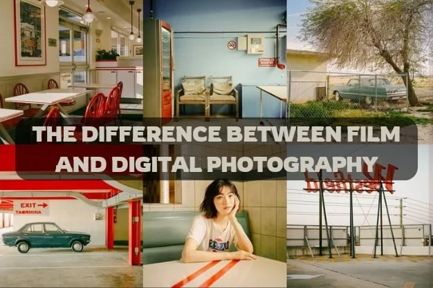 The Difference Between Film And Digital Photography